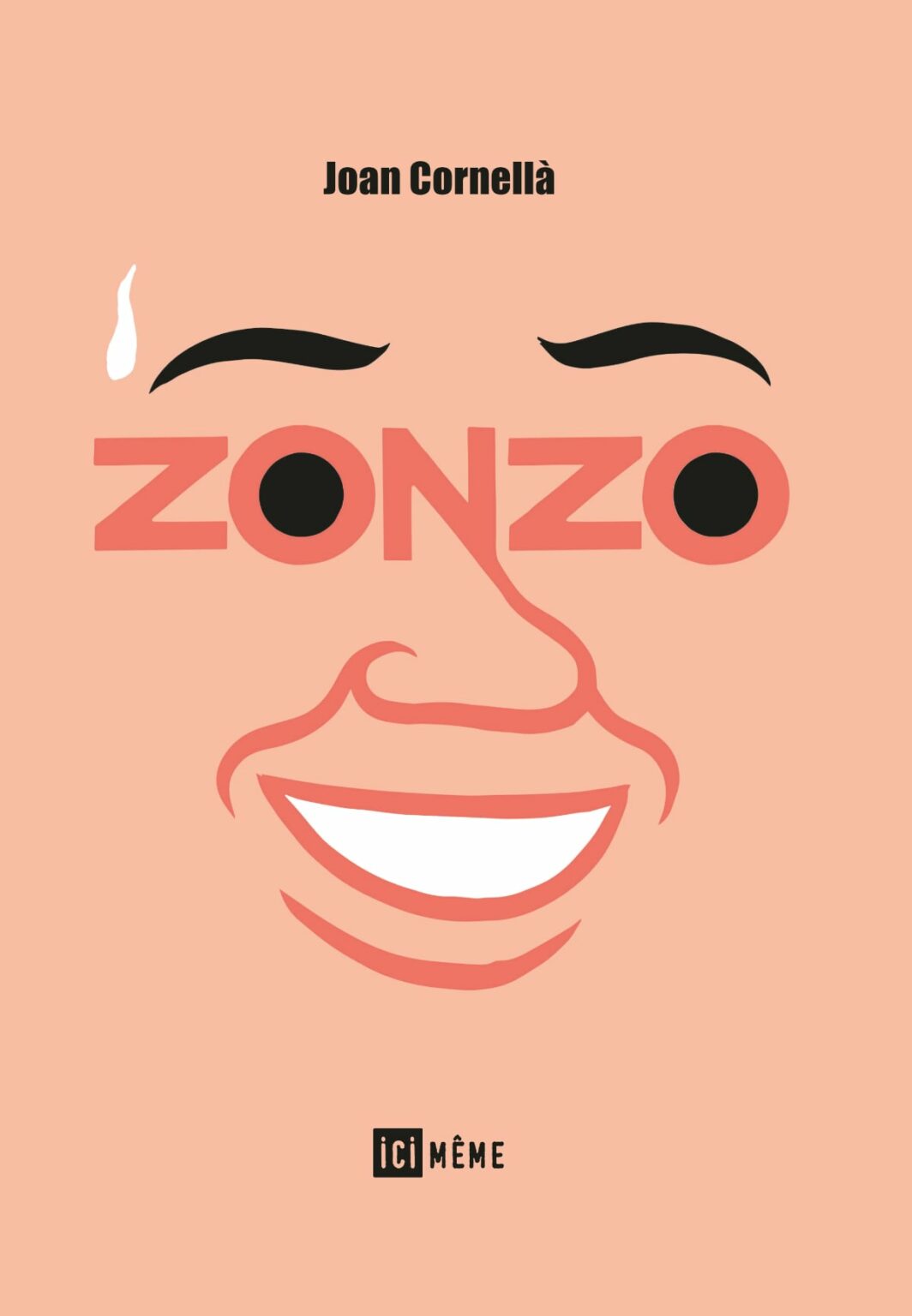 Zonzo de Joan Cornellà – Ici Même Éditions